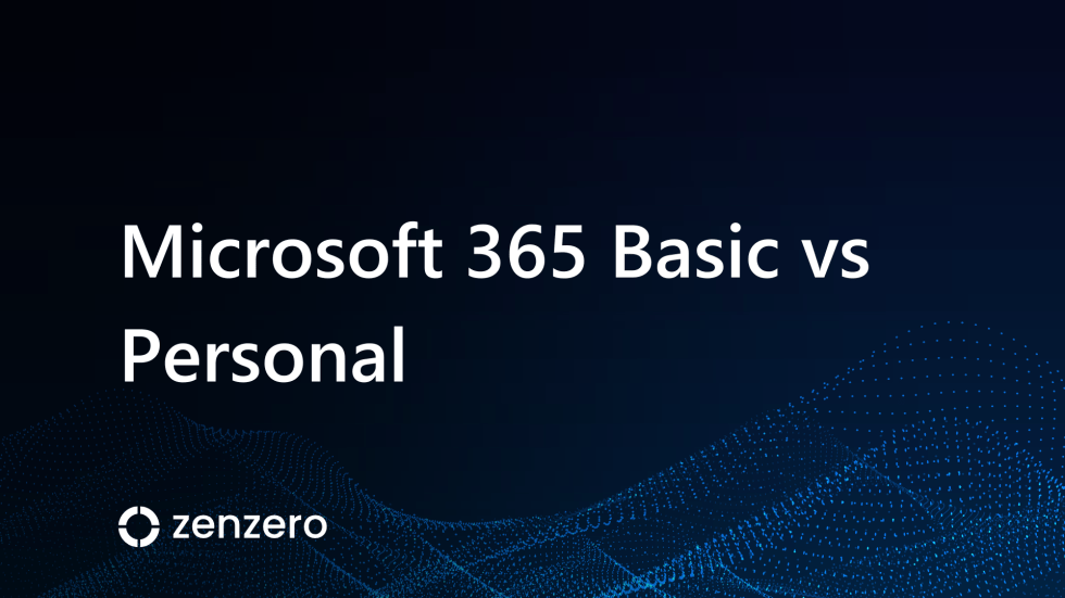 Microsoft 365 Basic vs Personal - Zenzero