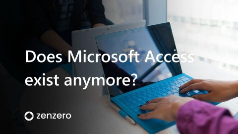Does Microsoft Access exist anymore? - Zenzero