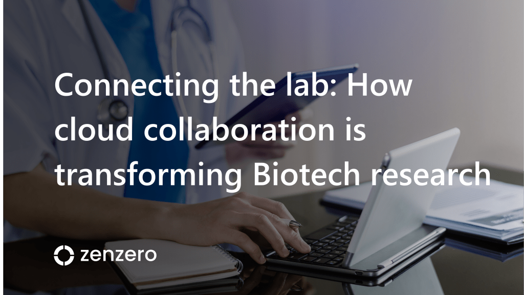 Connecting the lab: How cloud collaboration is transforming Biotech ...